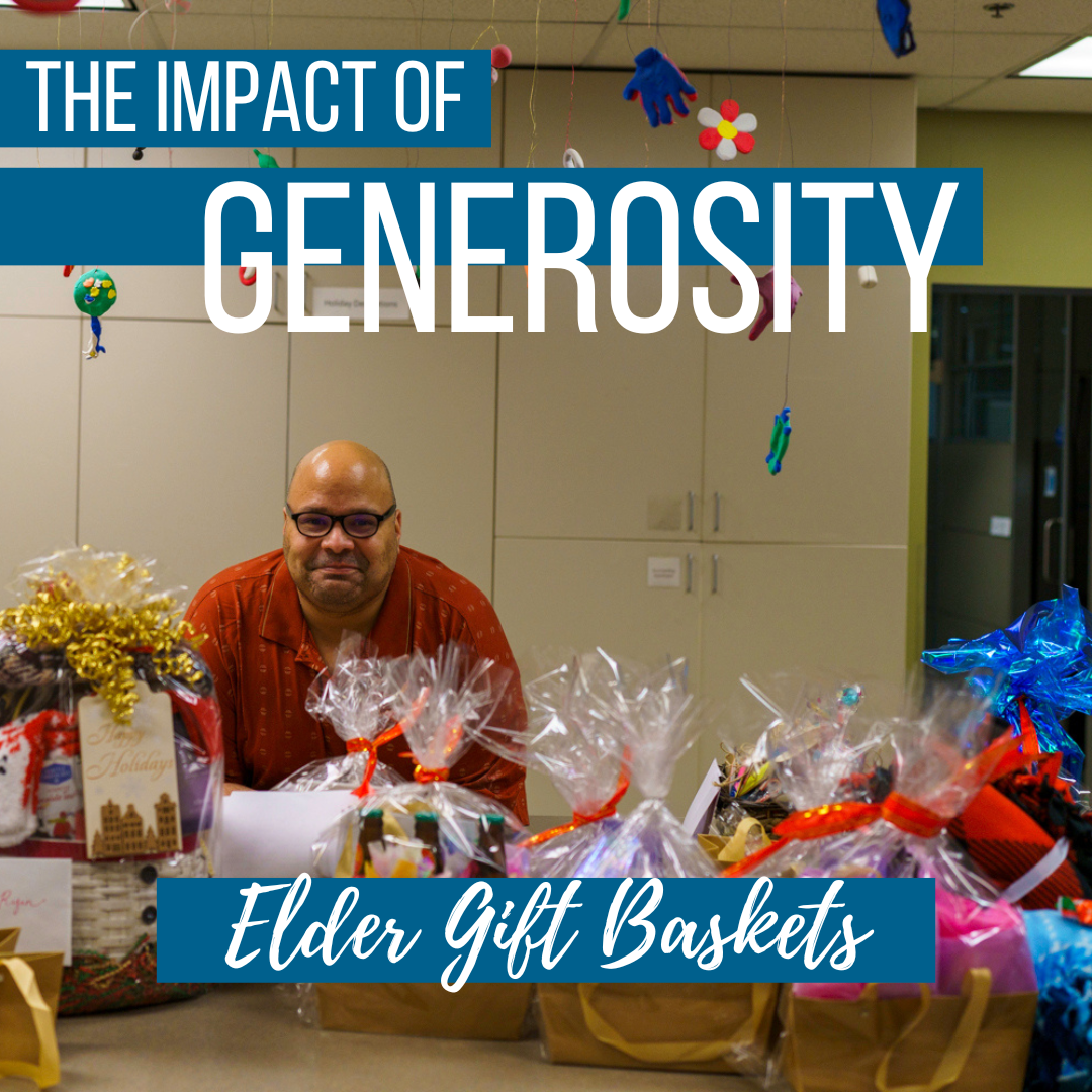The Impact of Generosity: Elder Gift Baskets - Camp Fire Alaska